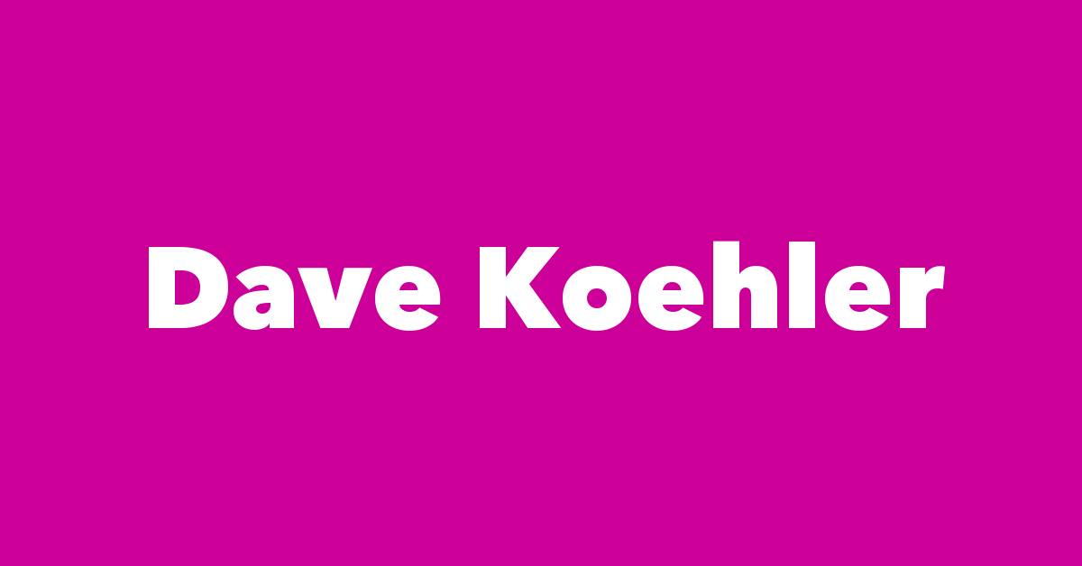 Dave Koehler - Spouse, Children, Birthday & More