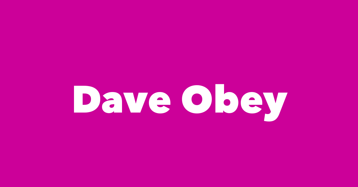 Dave Obey - Spouse, Children, Birthday & More