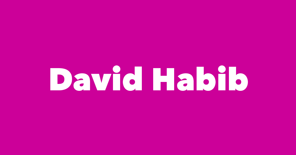 David Habib - Spouse, Children, Birthday & More