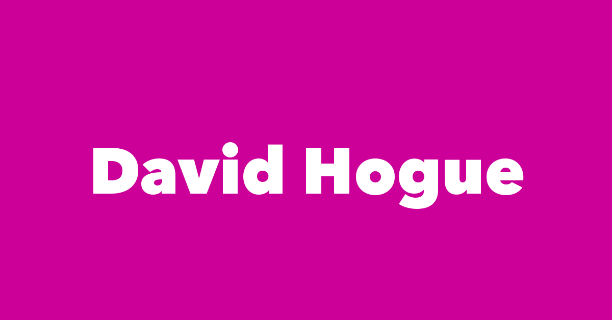 David Hogue - Spouse, Children, Birthday & More