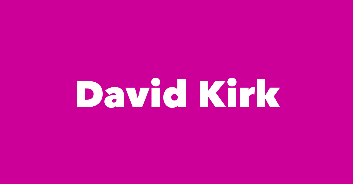 David Kirk - Spouse, Children, Birthday & More
