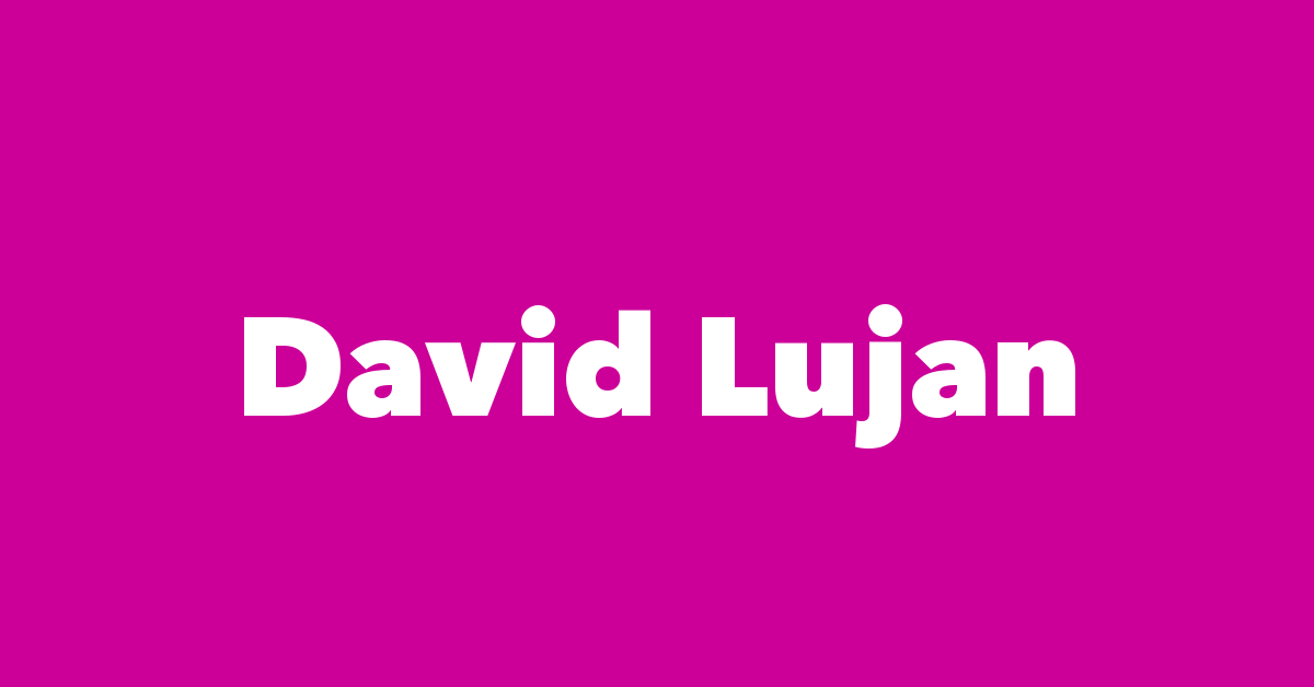 David Lujan - Spouse, Children, Birthday & More