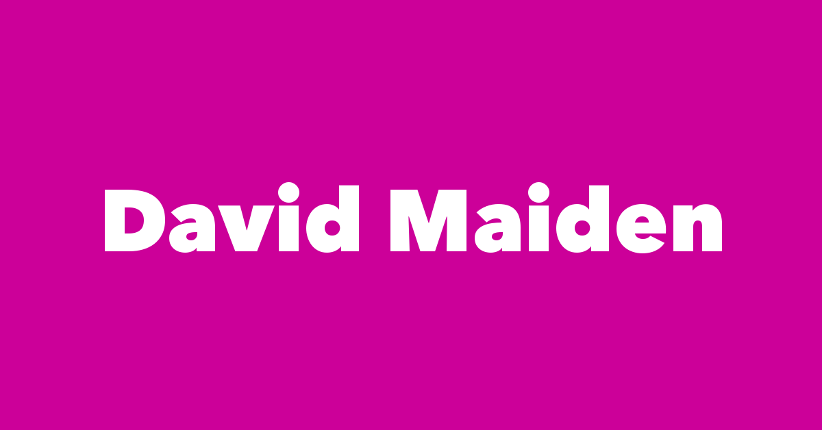 David Maiden - Spouse, Children, Birthday & More