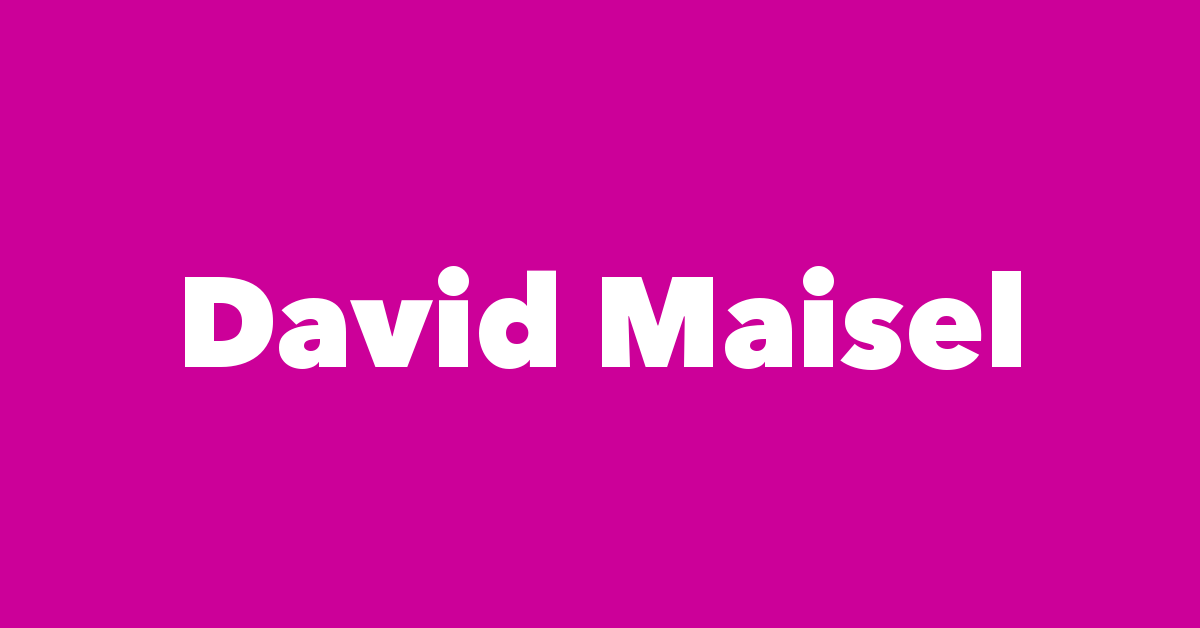 David Maisel - Spouse, Children, Birthday & More