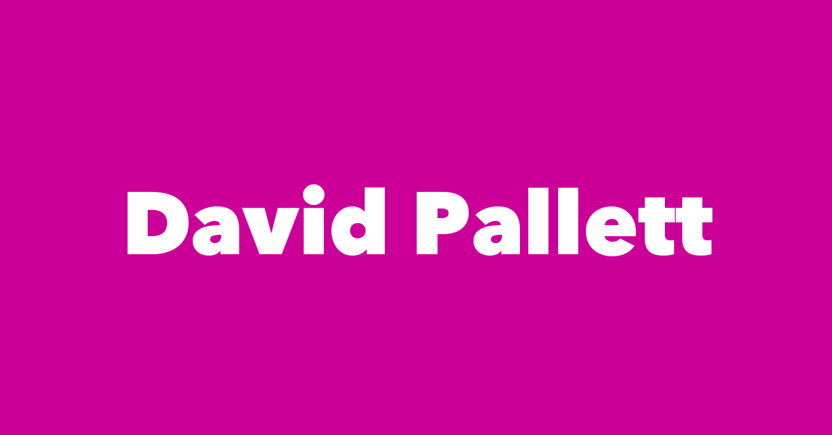David Pallett - Spouse, Children, Birthday & More