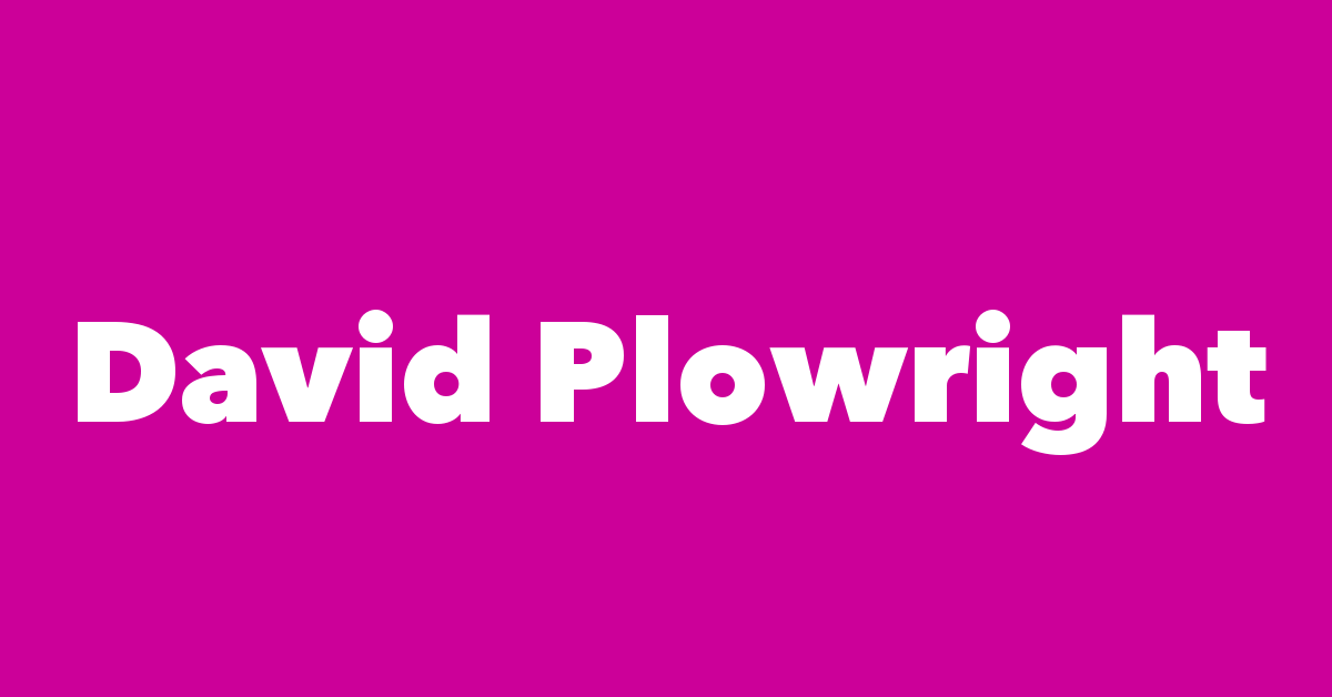 David Plowright - Spouse, Children, Birthday & More