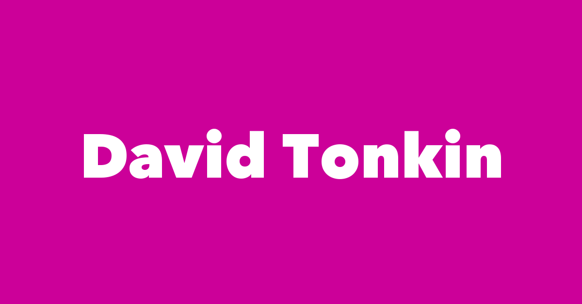 David Tonkin - Spouse, Children, Birthday & More