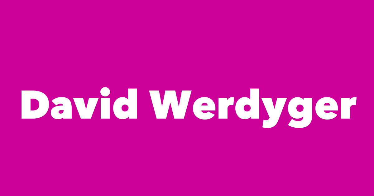 David Werdyger - Spouse, Children, Birthday & More