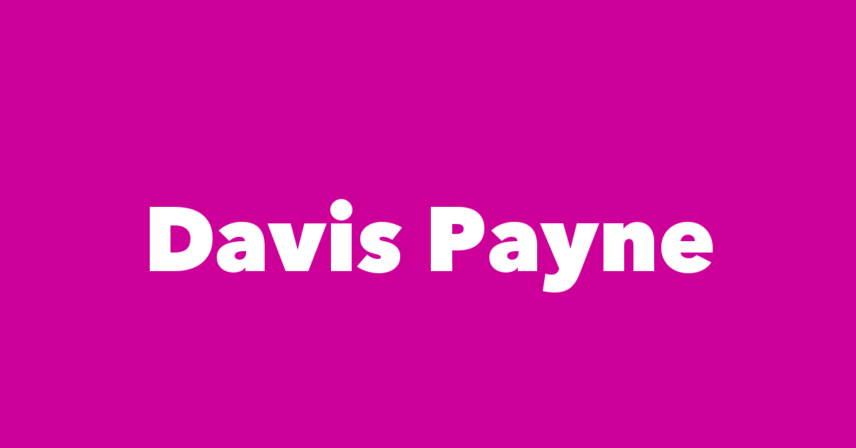 Davis Payne - Spouse, Children, Birthday & More