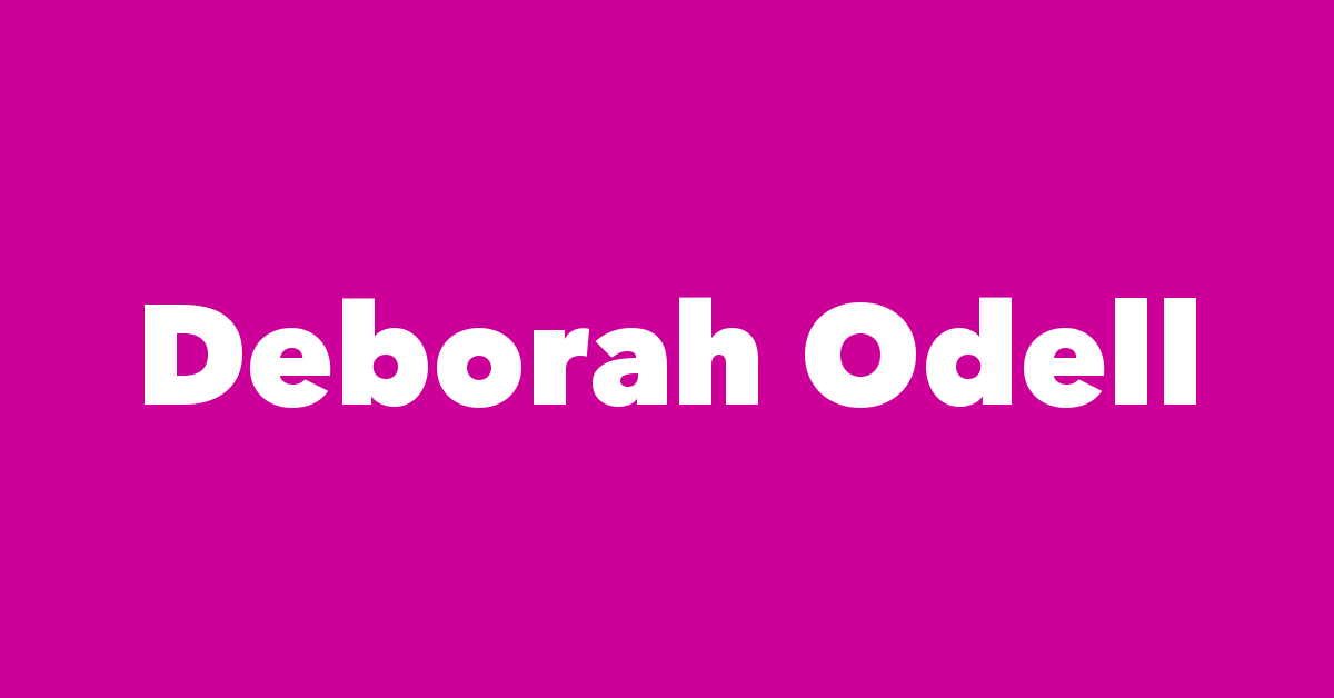 Deborah Odell - Spouse, Children, Birthday & More