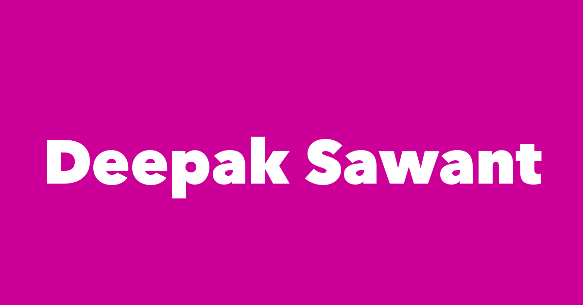 Deepak Sawant - Spouse, Children, Birthday & More