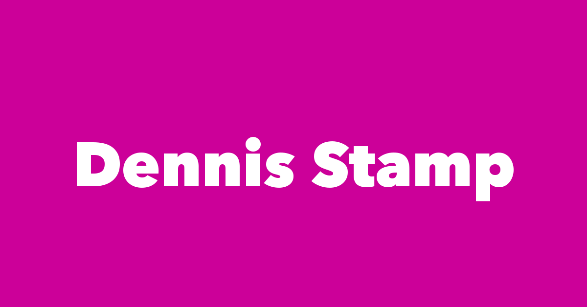 Dennis Stamp - Spouse, Children, Birthday & More