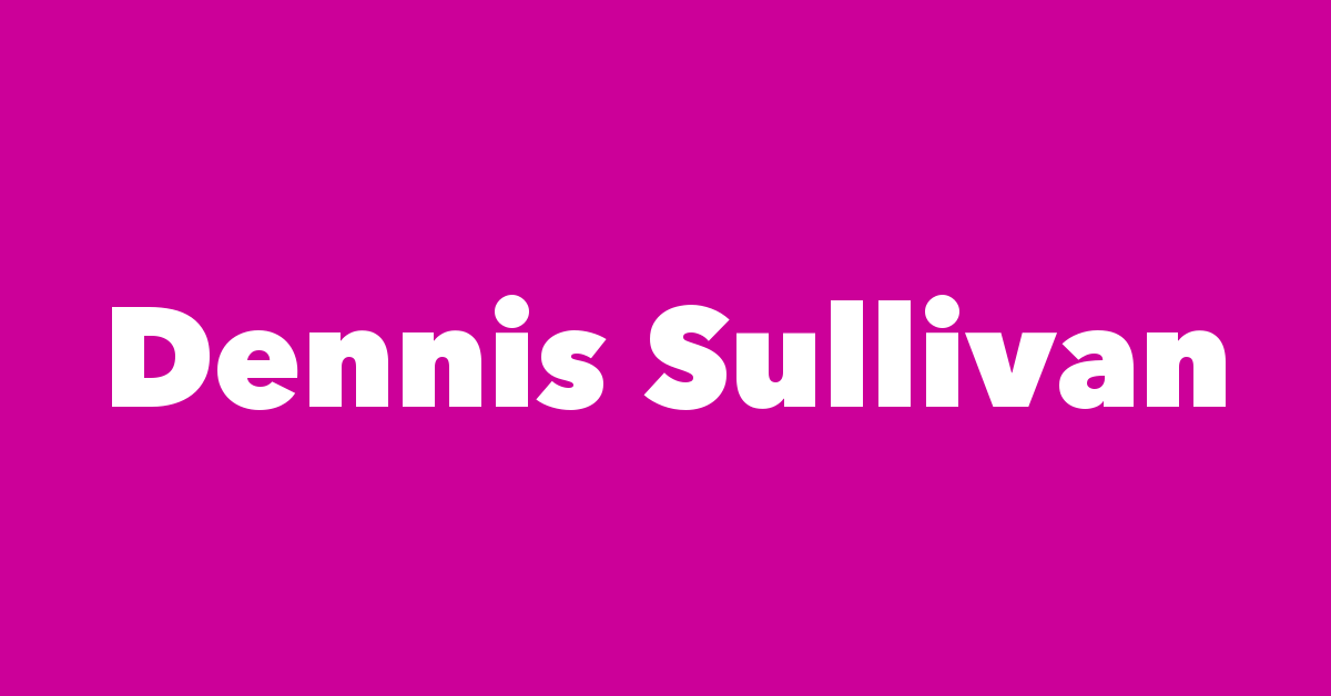 Dennis Sullivan - Spouse, Children, Birthday & More