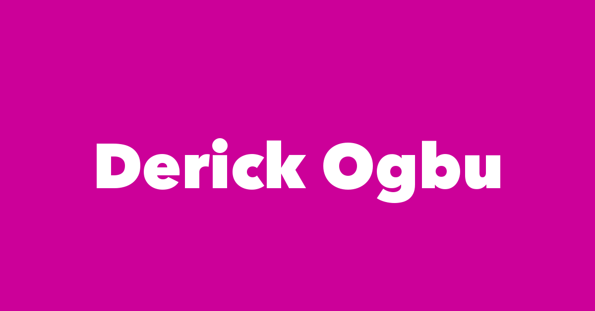 Derick Ogbu - Spouse, Children, Birthday & More