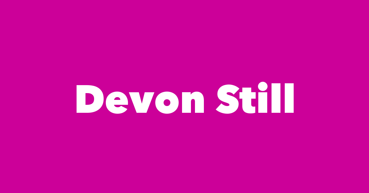 Devon Still - Spouse, Children, Birthday & More