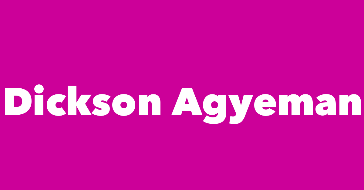 Dickson Agyeman - Spouse, Children, Birthday & More