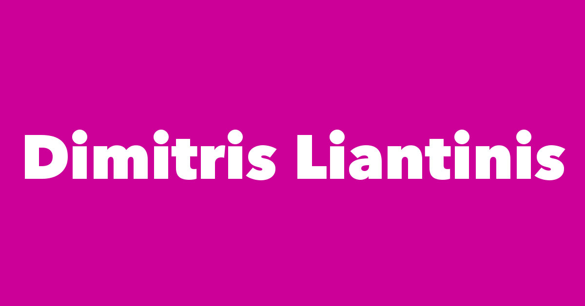 Dimitris Liantinis - Spouse, Children, Birthday & More