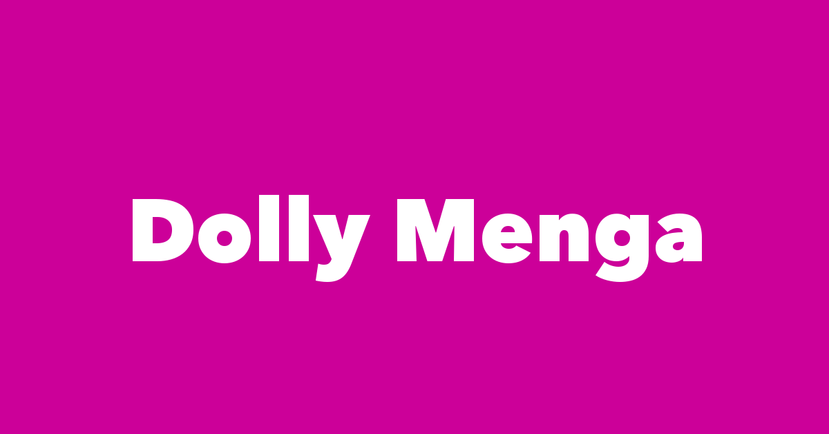 Dolly Menga - Spouse, Children, Birthday & More