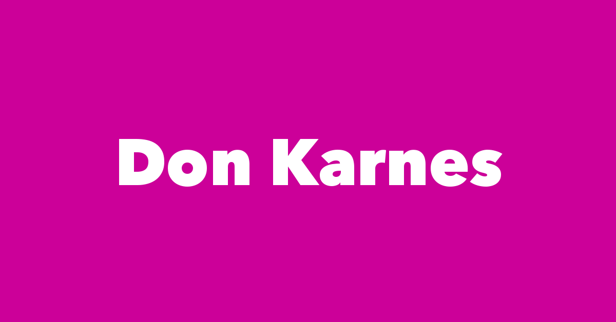 Don Karnes - Spouse, Children, Birthday & More