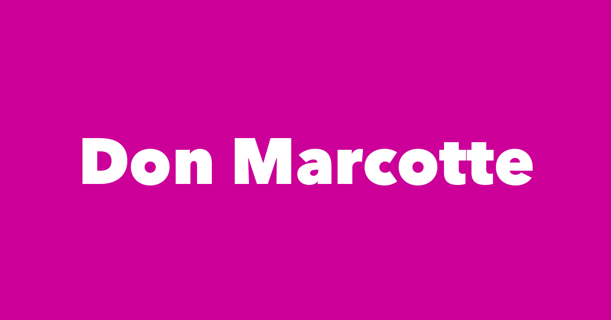 Don Marcotte - Spouse, Children, Birthday & More