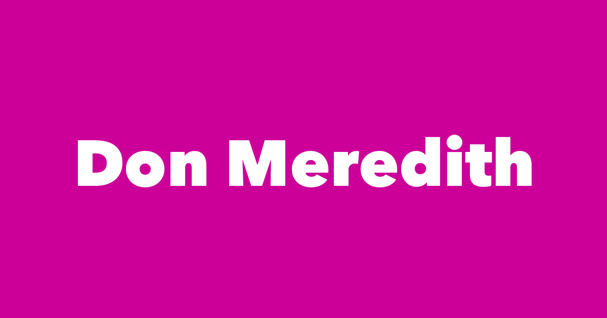 Don Meredith - Spouse, Children, Birthday & More