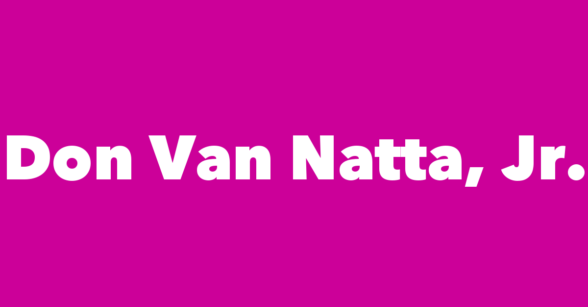 Don Van Natta, Jr. - Spouse, Children, Birthday & More