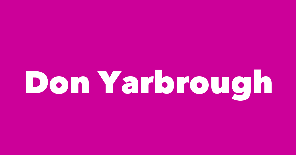 Don Yarbrough - Spouse, Children, Birthday & More