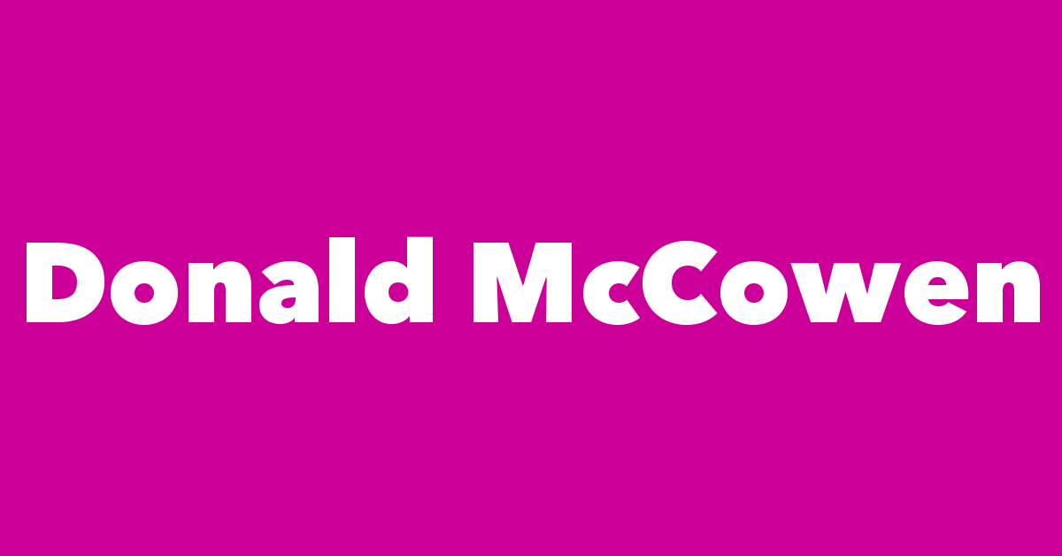 Donald McCowen - Spouse, Children, Birthday & More