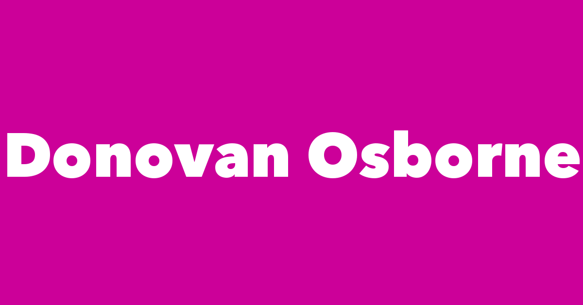 Donovan Osborne - Spouse, Children, Birthday & More