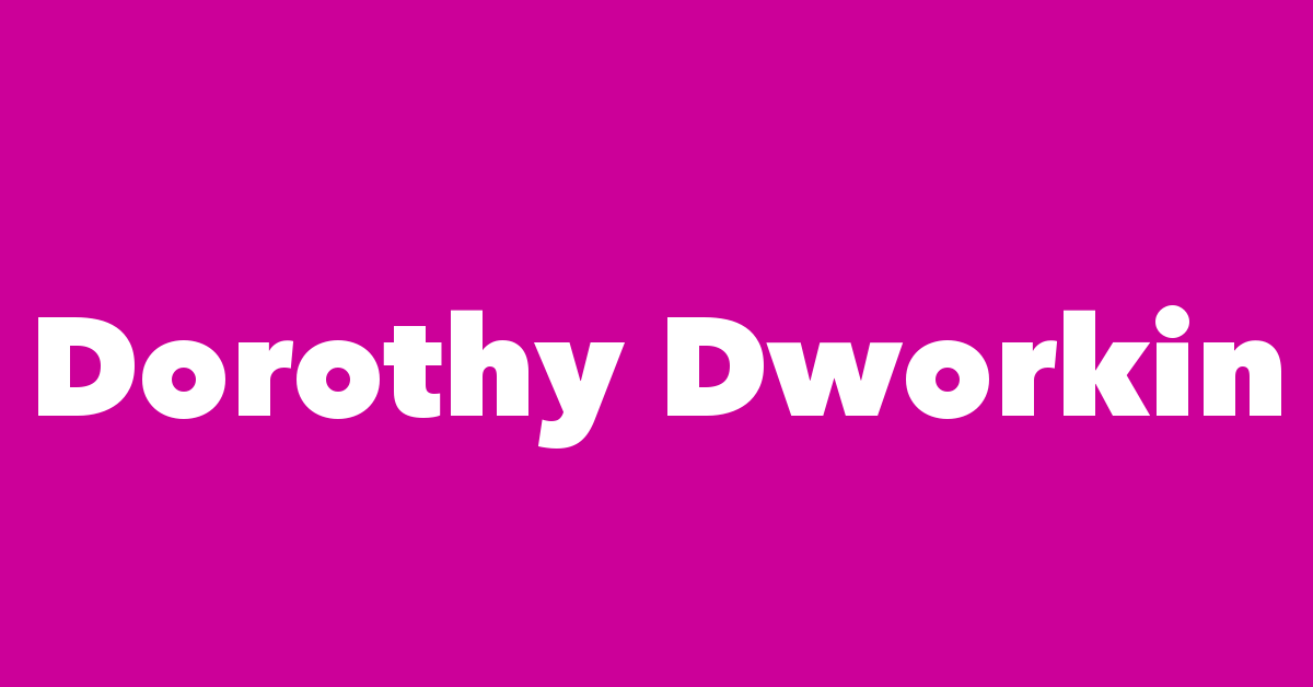 Dorothy Dworkin - Spouse, Children, Birthday & More