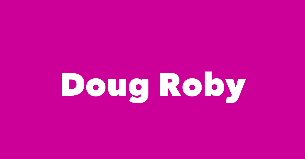 Doug Roby - Spouse, Children, Birthday & More