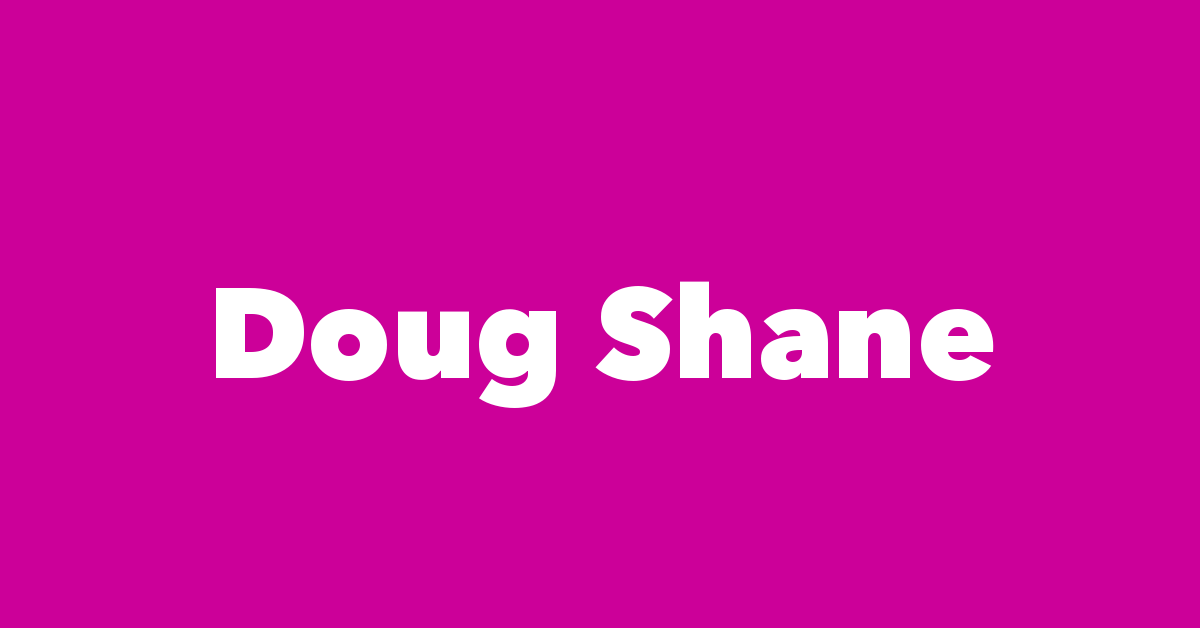 Doug Shane - Spouse, Children, Birthday & More