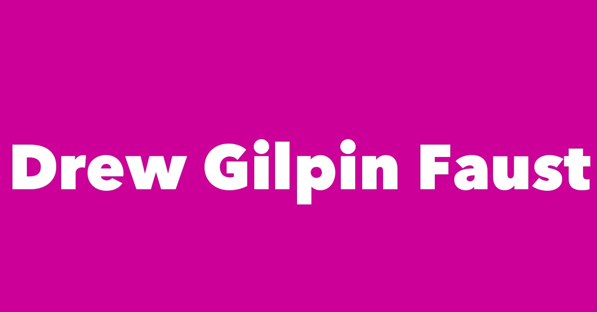 Drew Gilpin Faust - Spouse, Children, Birthday & More