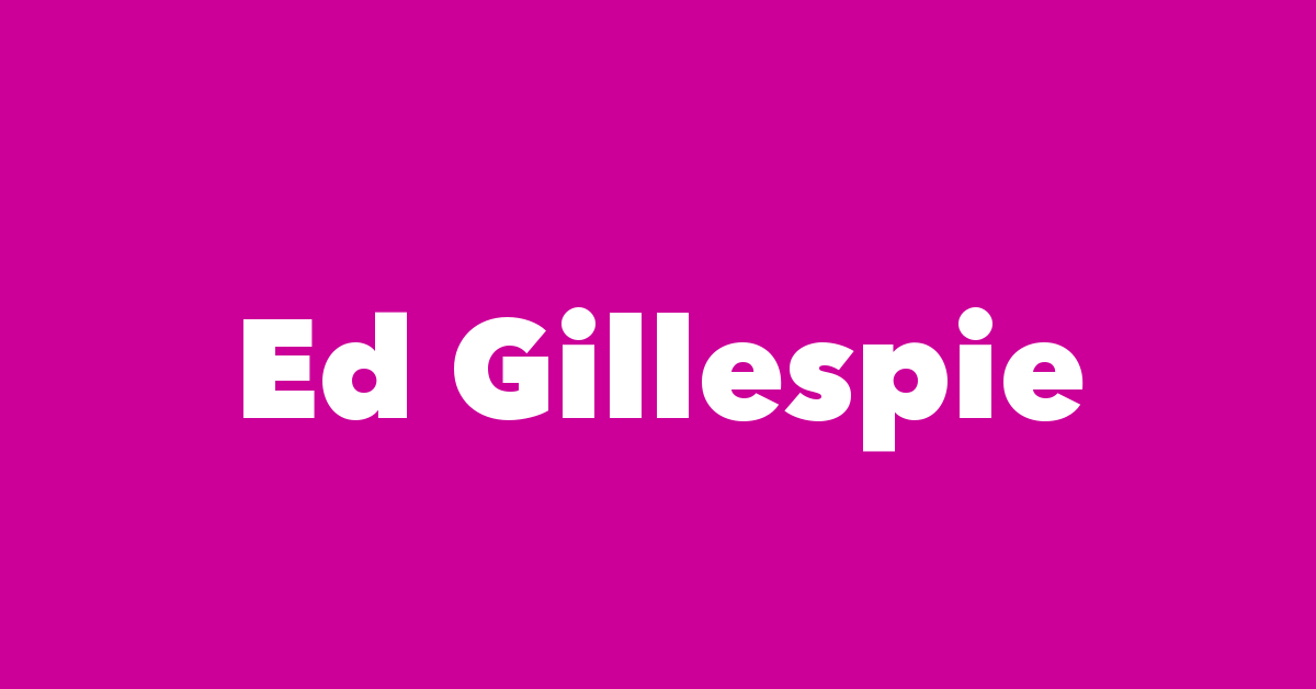 Ed Gillespie - Spouse, Children, Birthday & More