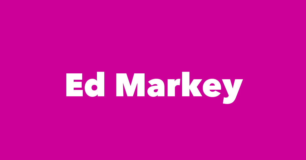 Ed Markey - Spouse, Children, Birthday & More
