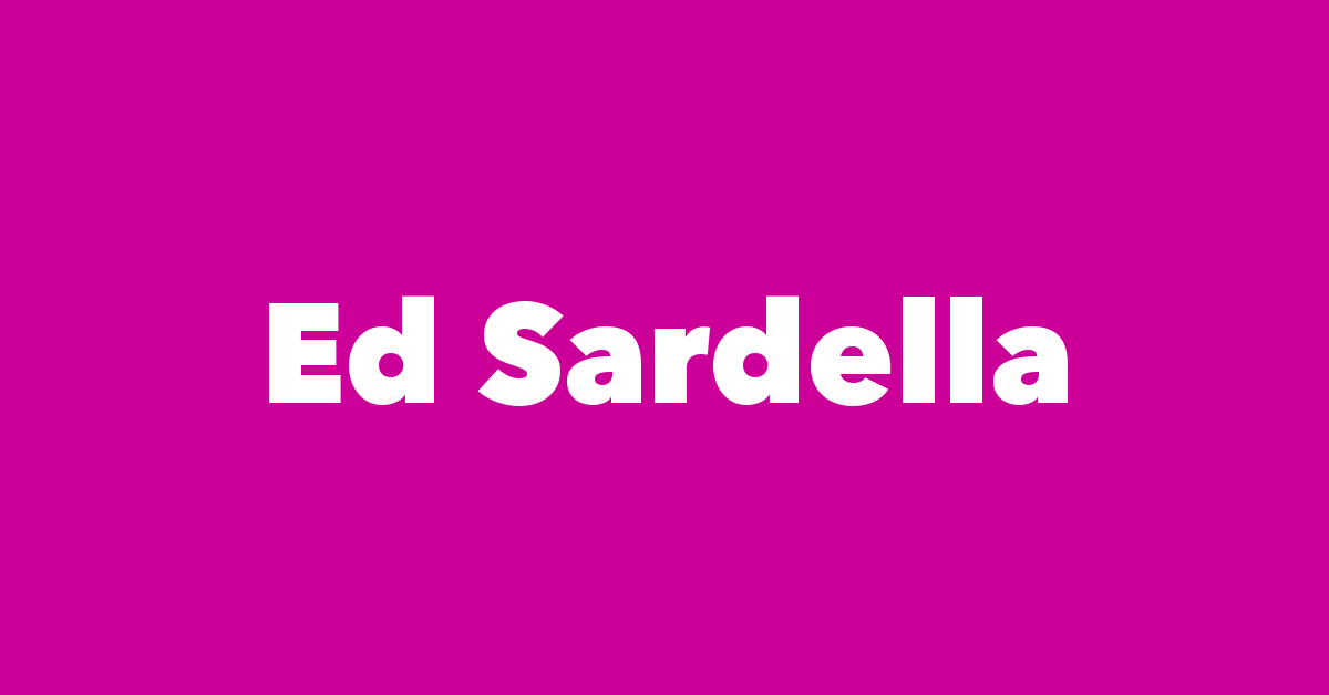 Ed Sardella - Spouse, Children, Birthday & More