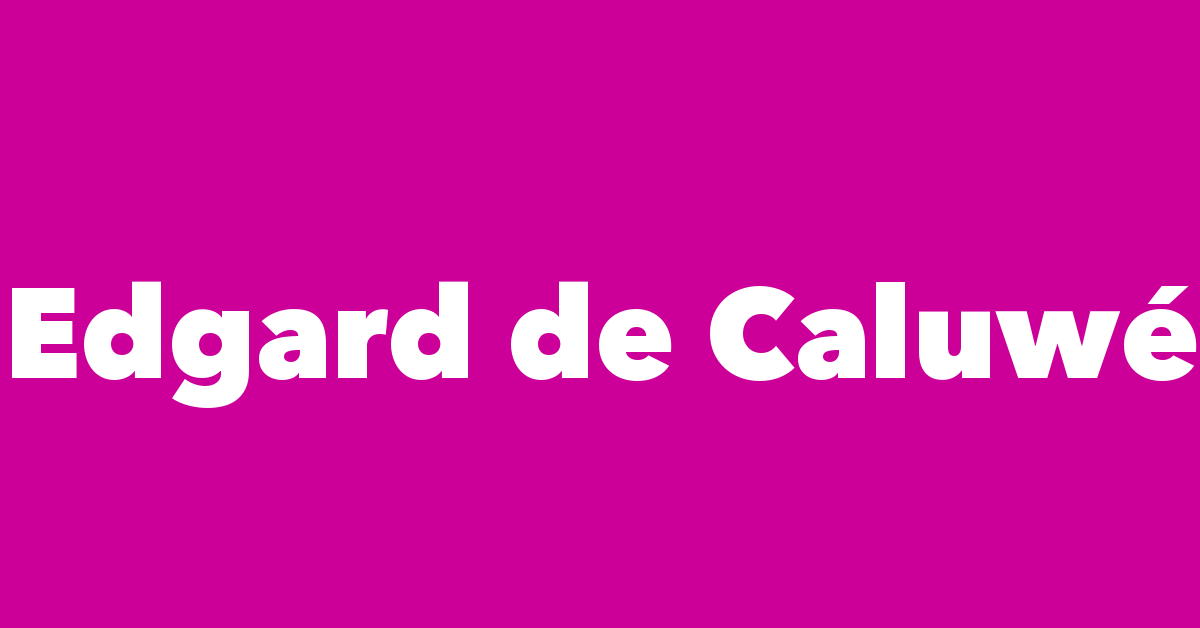 Edgard de Caluwé - Spouse, Children, Birthday & More