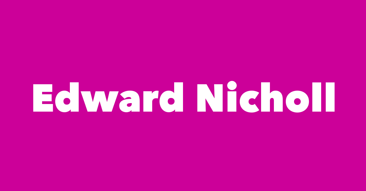 Edward Nicholl - Spouse, Children, Birthday & More