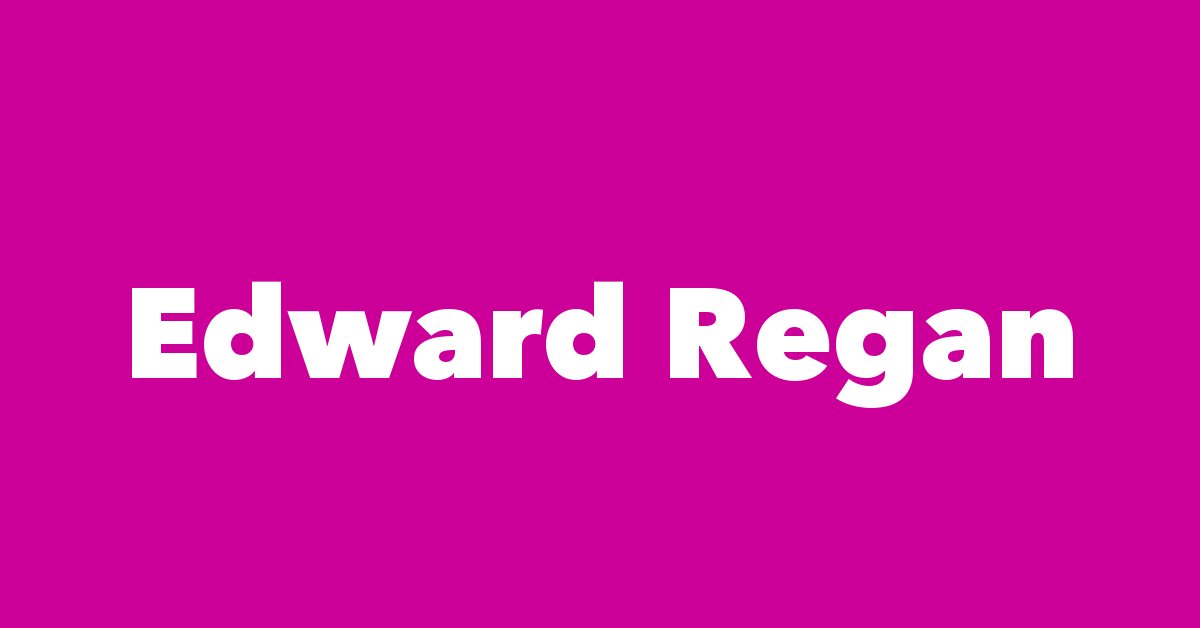 Edward Regan - Spouse, Children, Birthday & More