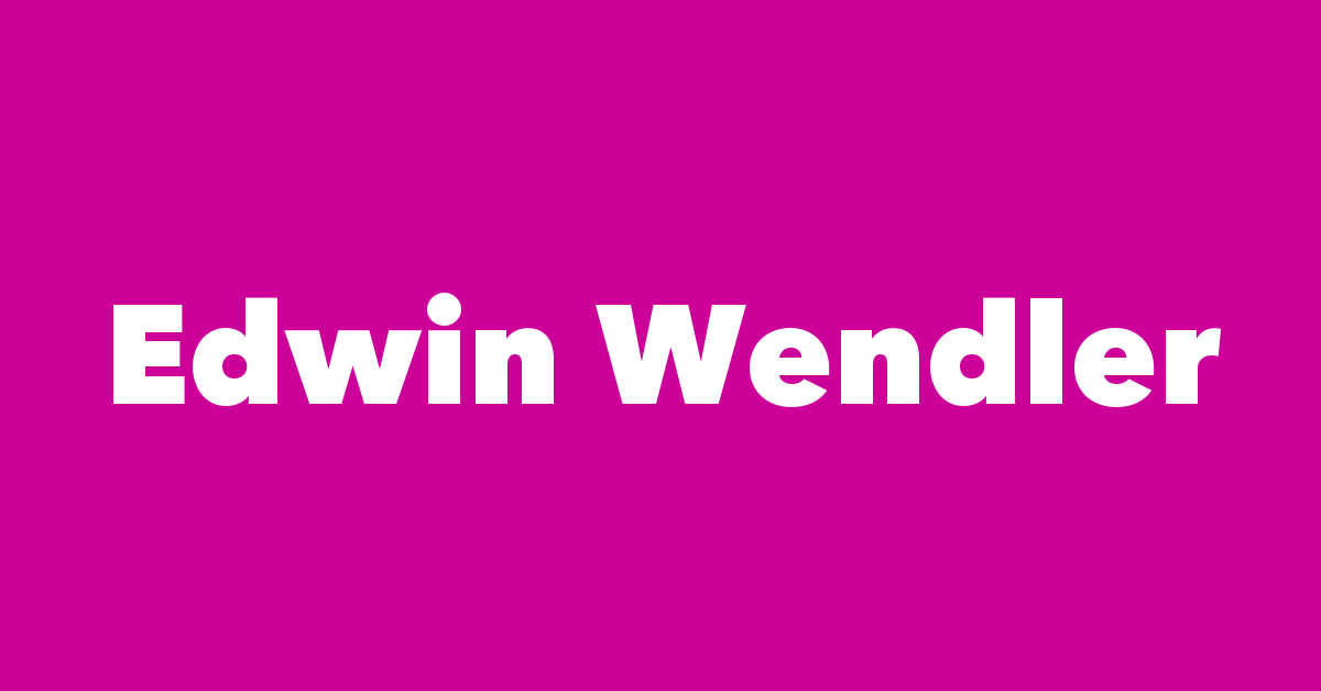 Edwin Wendler - Spouse, Children, Birthday & More