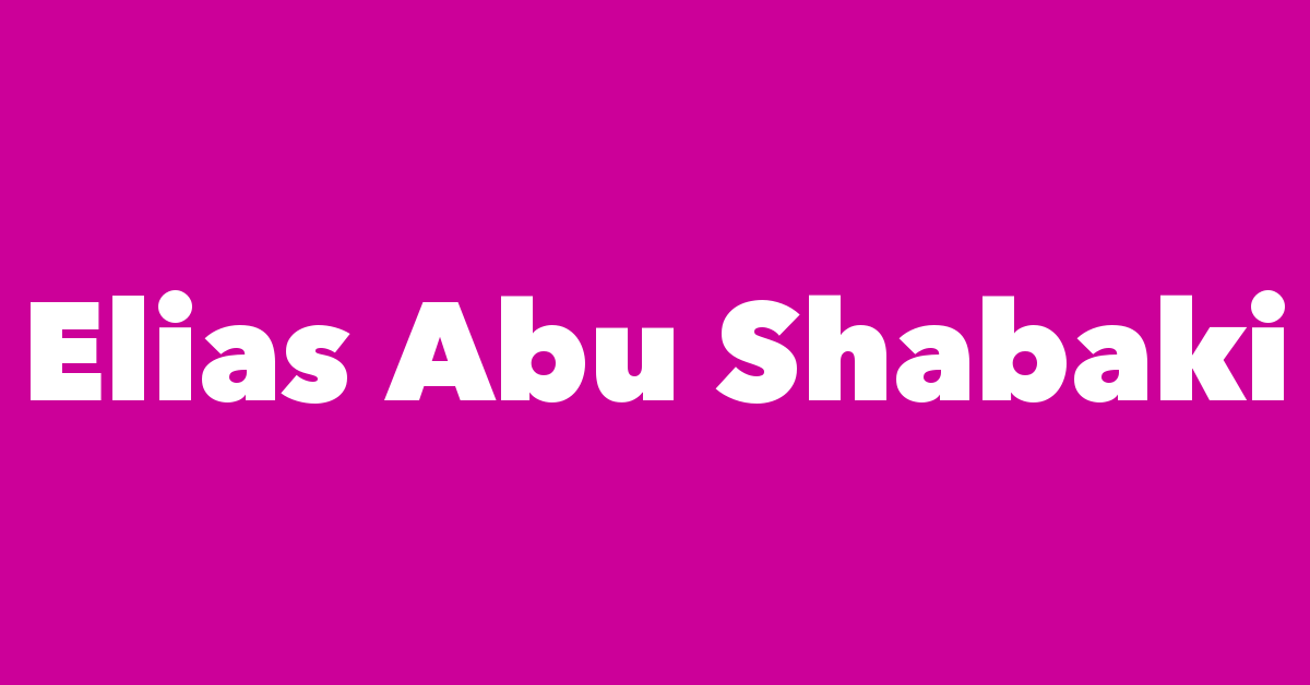 Elias Abu Shabaki - Spouse, Children, Birthday & More