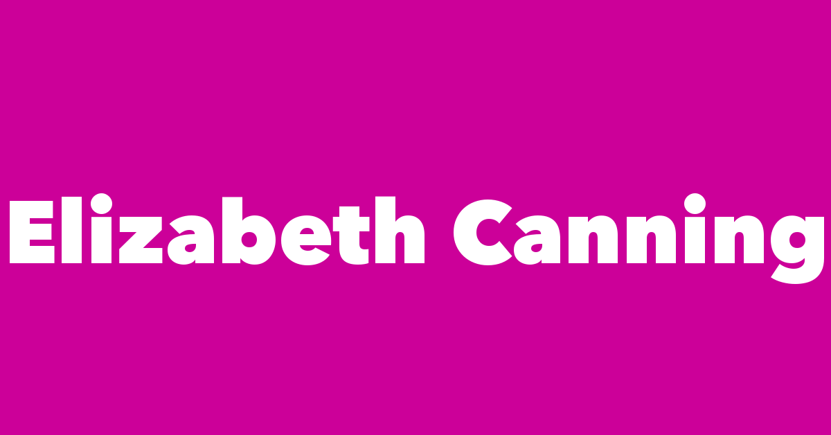 Elizabeth Canning - Spouse, Children, Birthday & More