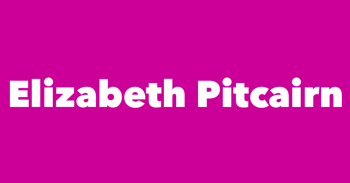 Elizabeth Pitcairn - Spouse, Children, Birthday & More