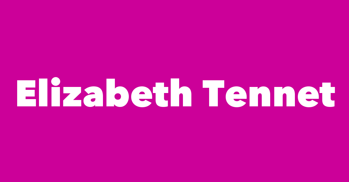 Elizabeth Tennet - Spouse, Children, Birthday & More
