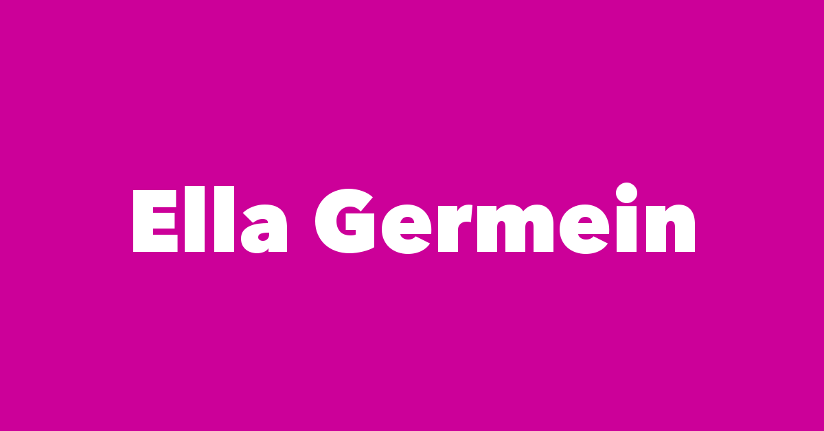 Ella Germein - Spouse, Children, Birthday & More