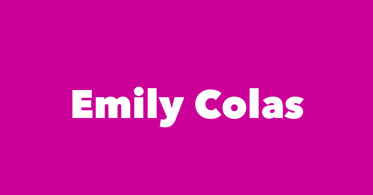Emily Colas - Spouse, Children, Birthday & More