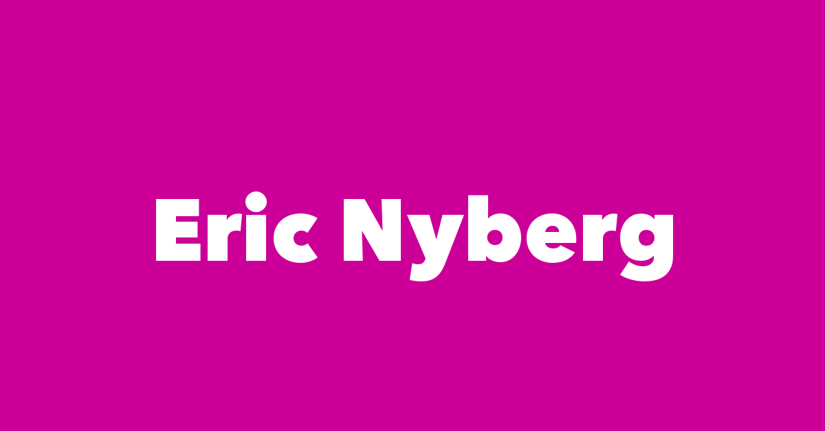 Eric Nyberg - Spouse, Children, Birthday & More