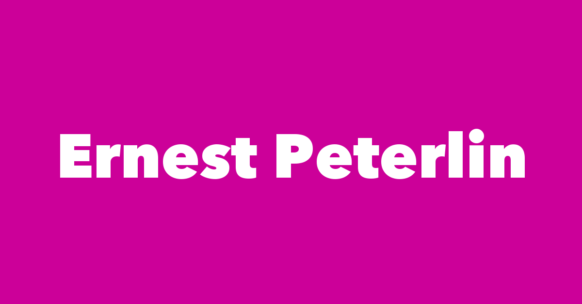 Ernest Peterlin - Spouse, Children, Birthday & More