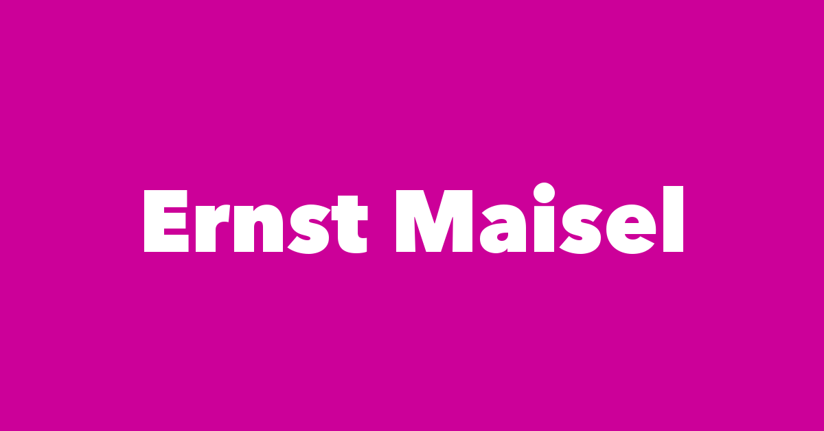 Ernst Maisel - Spouse, Children, Birthday & More