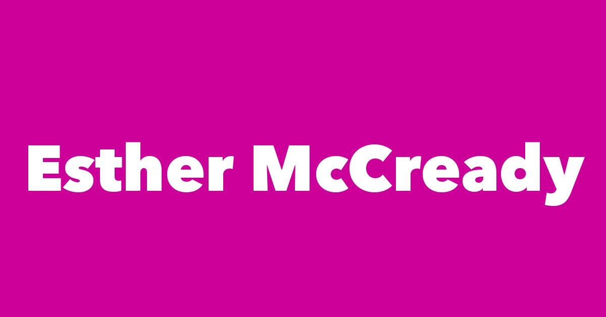 Esther McCready - Spouse, Children, Birthday & More